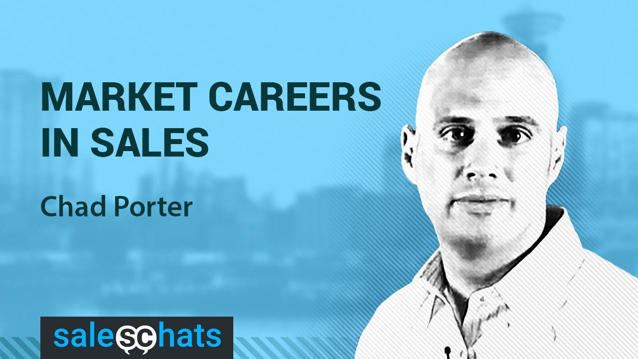 #SalesChats: Careers In Sales, with Chad Porter by Chad Porter - SalesPOP!