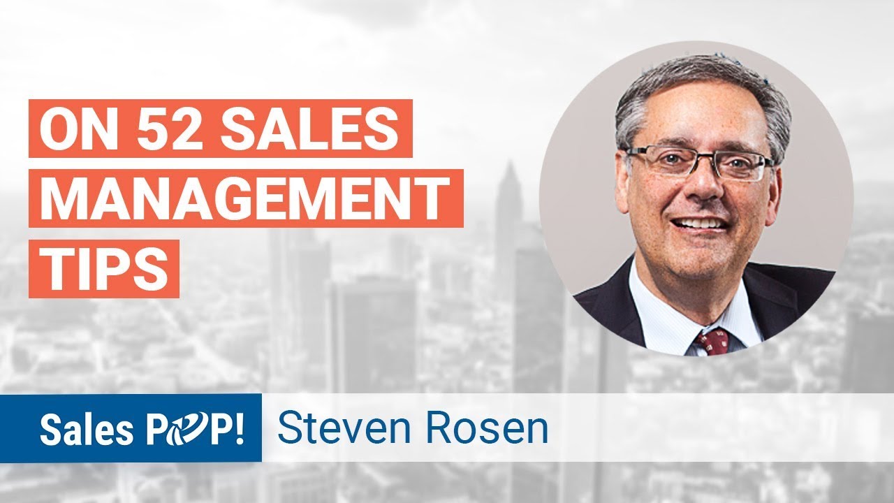 Interview with Steven Rosen Author of 52 Sales Management Tips by ...