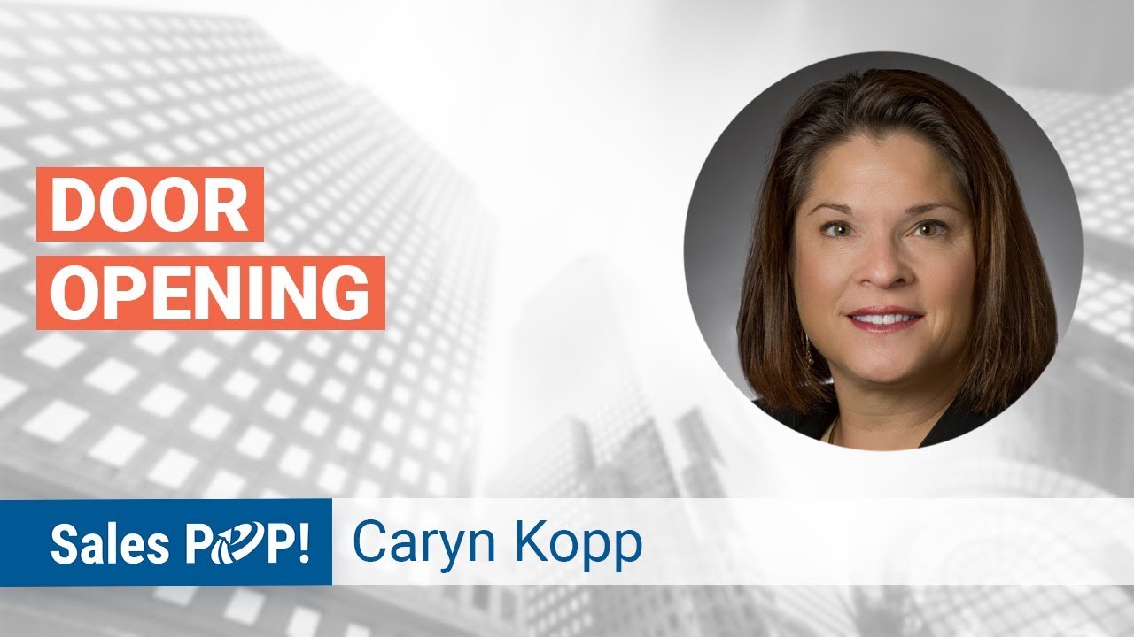 Door Opening in Sales with Caryn Kopp by Caryn Kopp - SalesPOP!