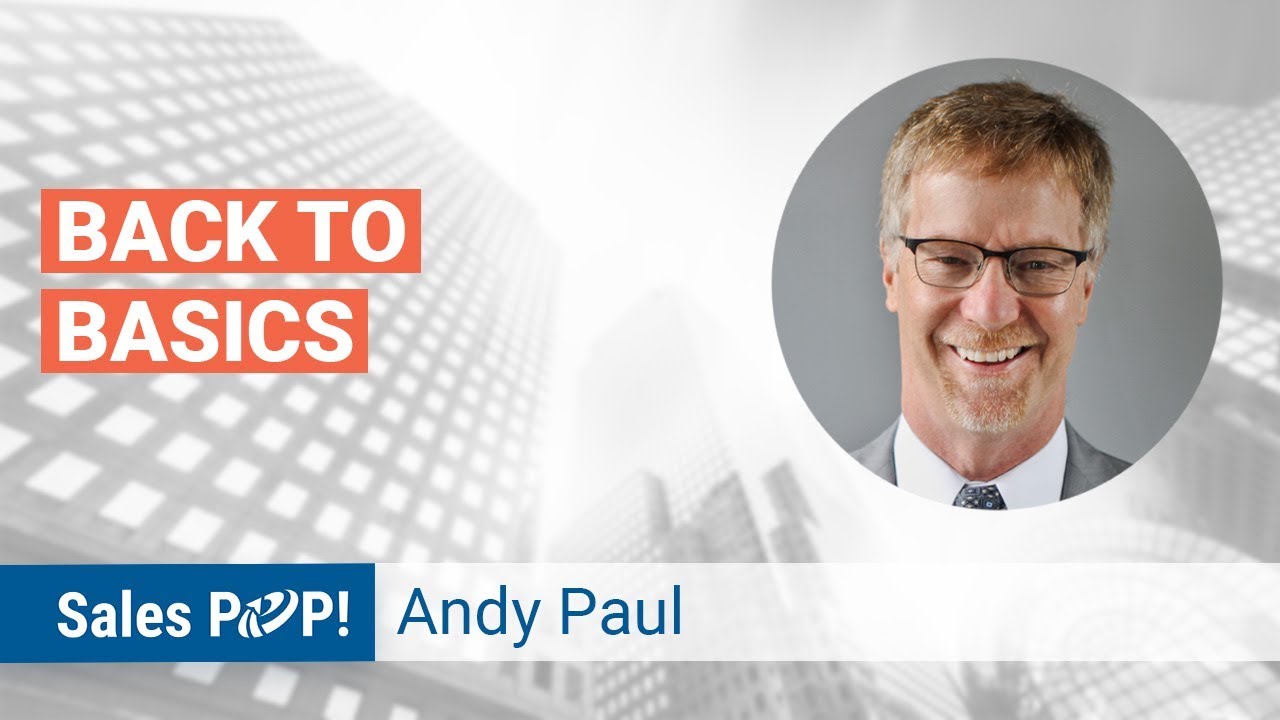 Fundamentals for Effective Sales by Andy Paul - SalesPOP! Fundamentals for Effective Sales by Andy Paul - SalesPOP!