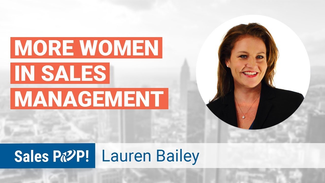 Women in Sales Management by Lauren Bailey - SalesPOP!