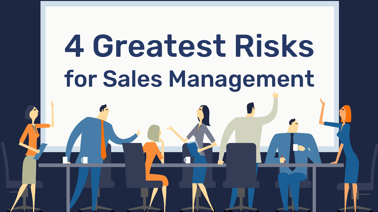4 Greatest Risks for Sales Management by Pipeliner - SalesPOP!