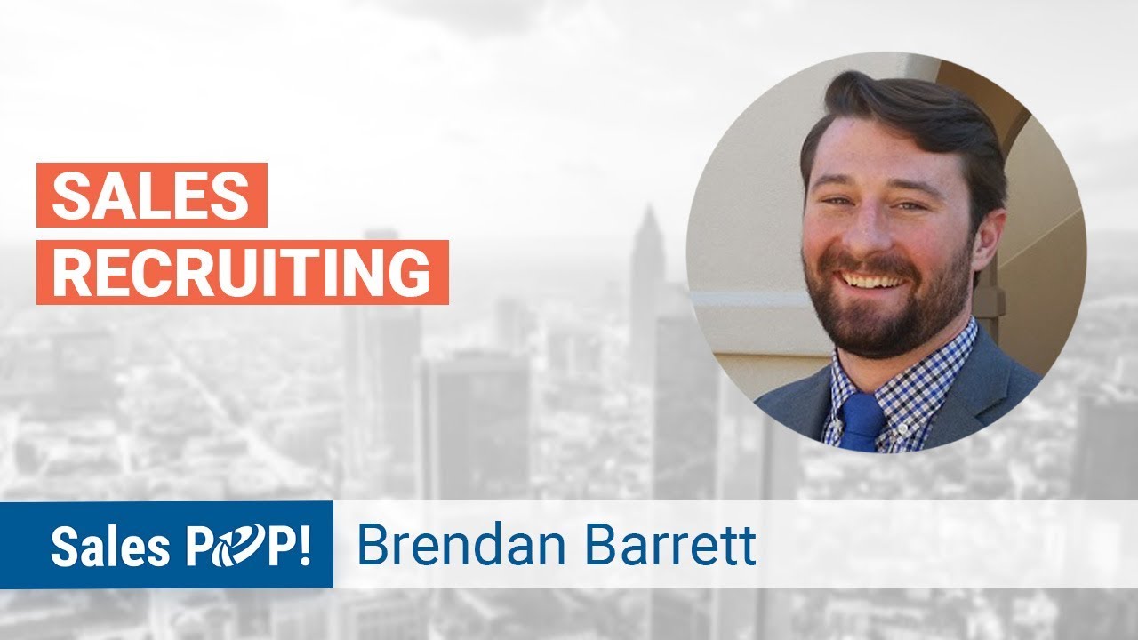 Sales Recruiting by Brendan Alan Barrett - SalesPOP!