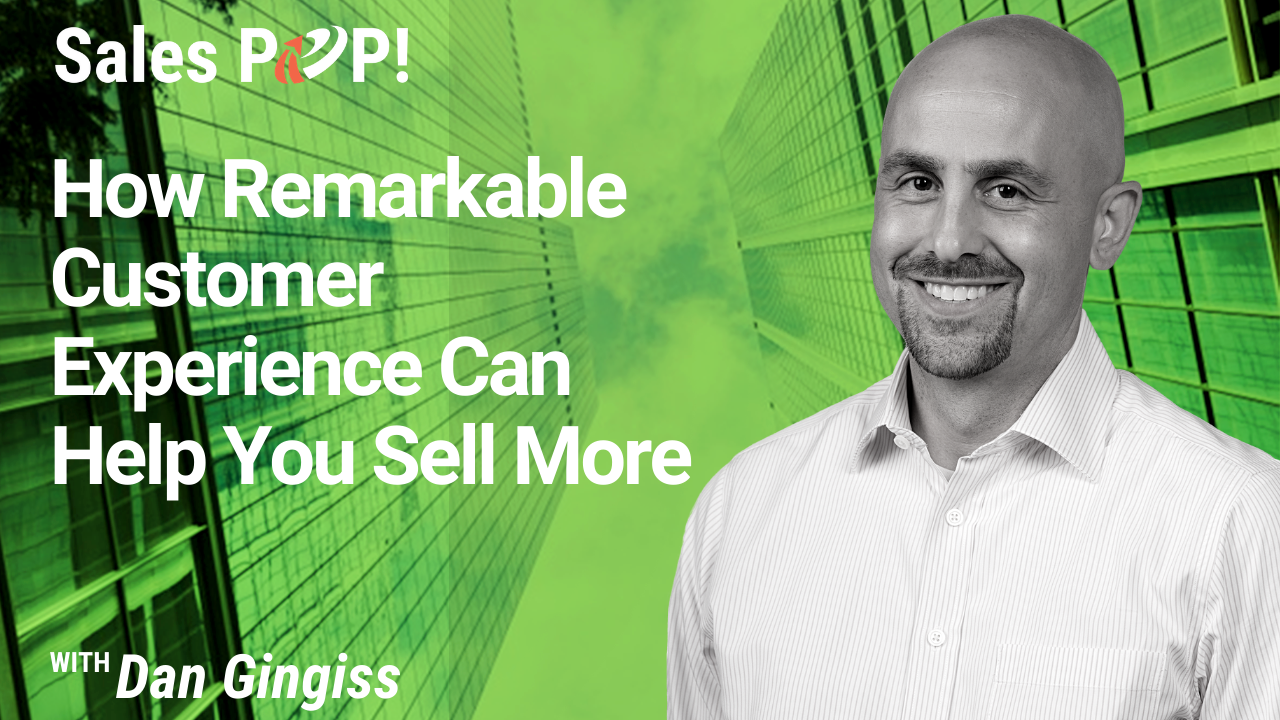 How Remarkable Customer Experience Can Help You Sell More (video) by ...