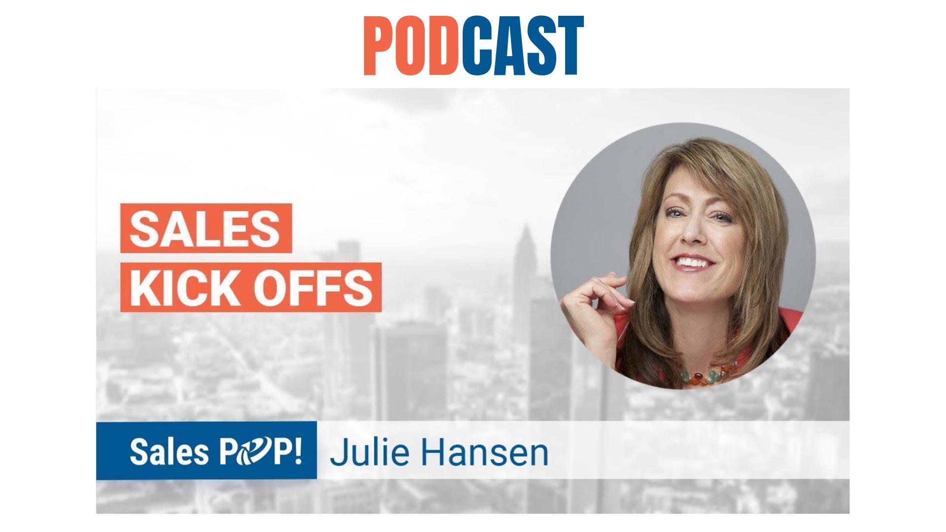 Sales Kick Offs by Julie Hansen - SalesPOP!