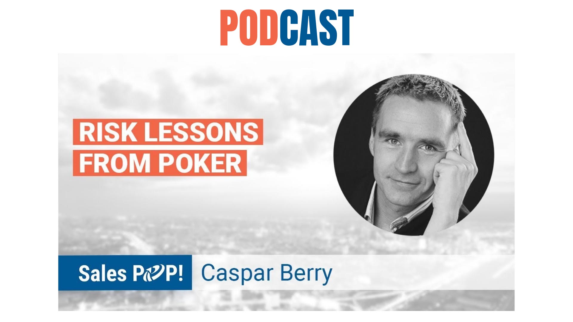 Risk Lessons From Poker by Caspar Berry - SalesPOP!
