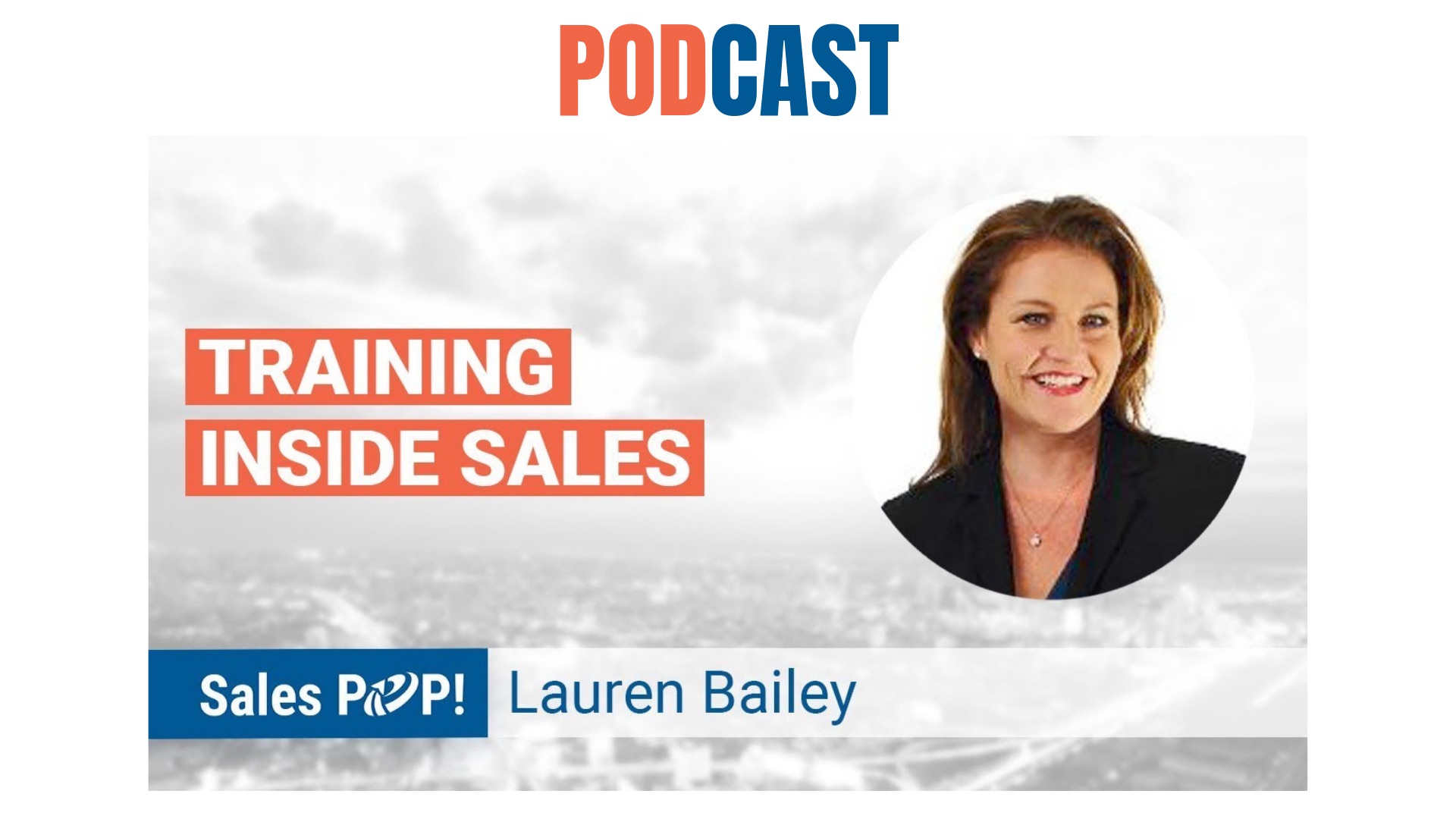 Training Inside Sales by Lauren Bailey - SalesPOP!