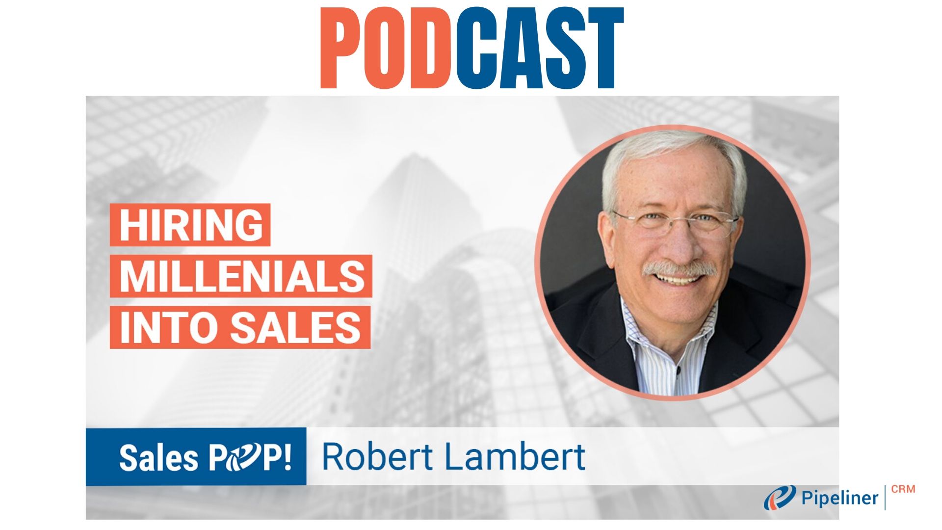 Millennials in Sales by Bob Lambert - SalesPOP!