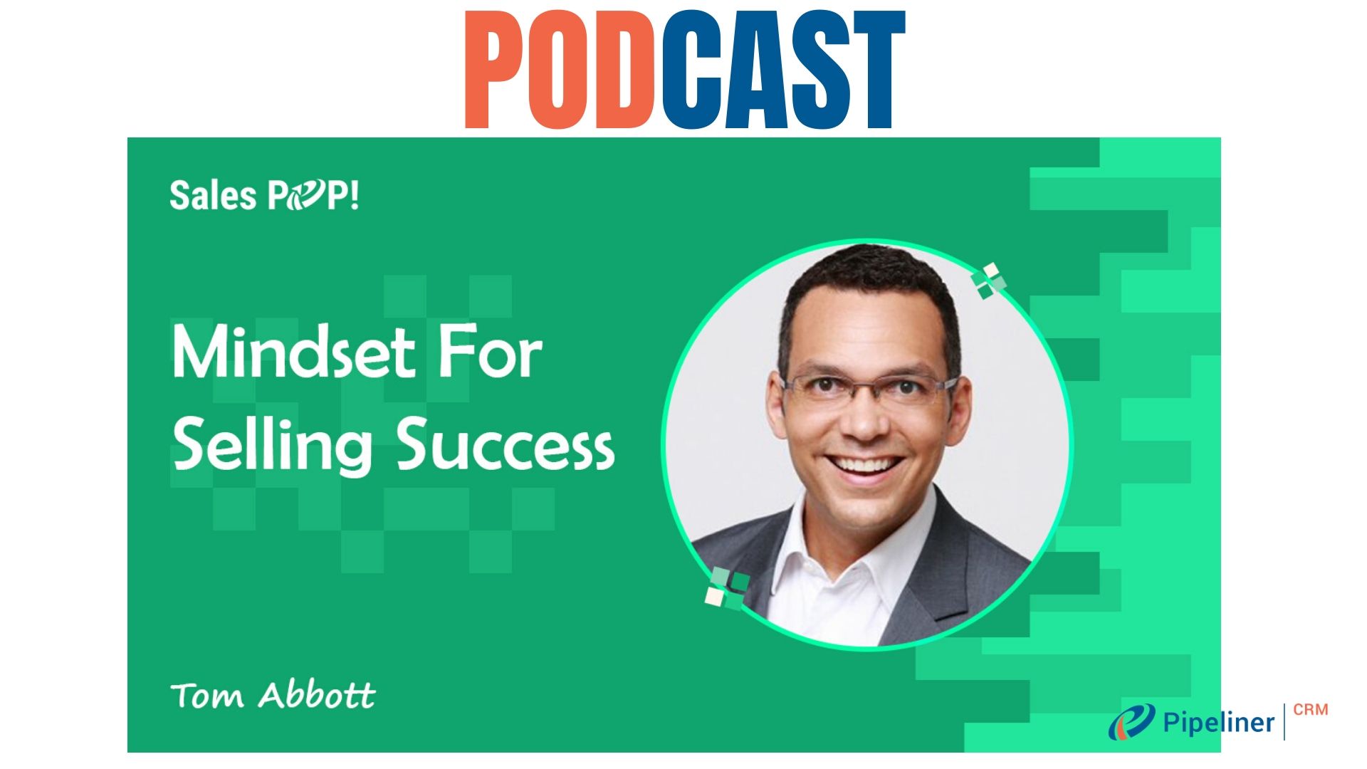 Mindset For Selling Success by Tom Abbott - SalesPOP!