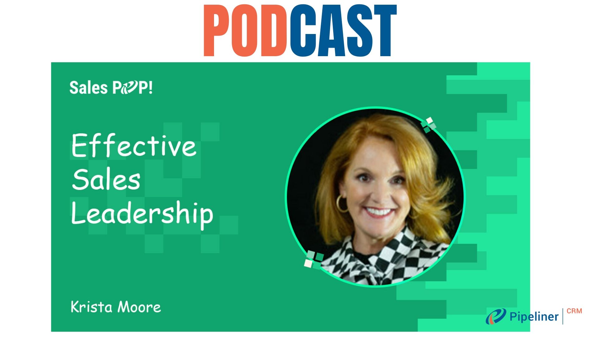 Effective Sales Leadership by Krista Moore - SalesPOP!