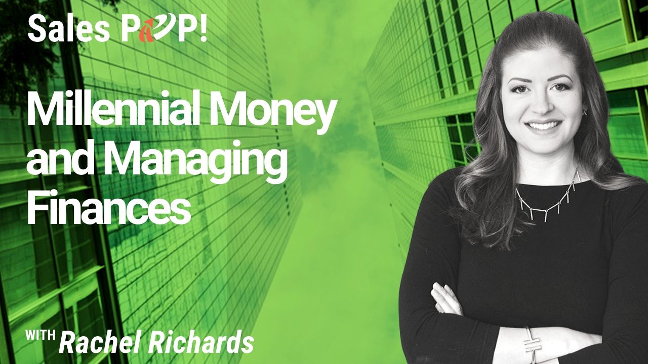 Millennial Money and Managing Finances (video) by Rachel Richards ...