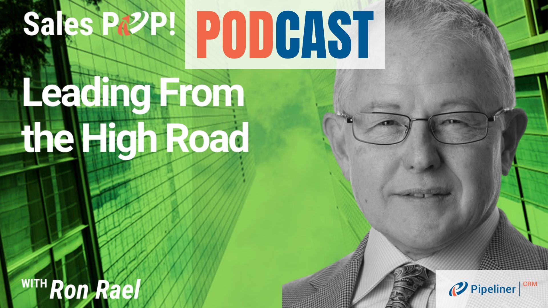 Leading From the High Road by Ron Rael - SalesPOP!