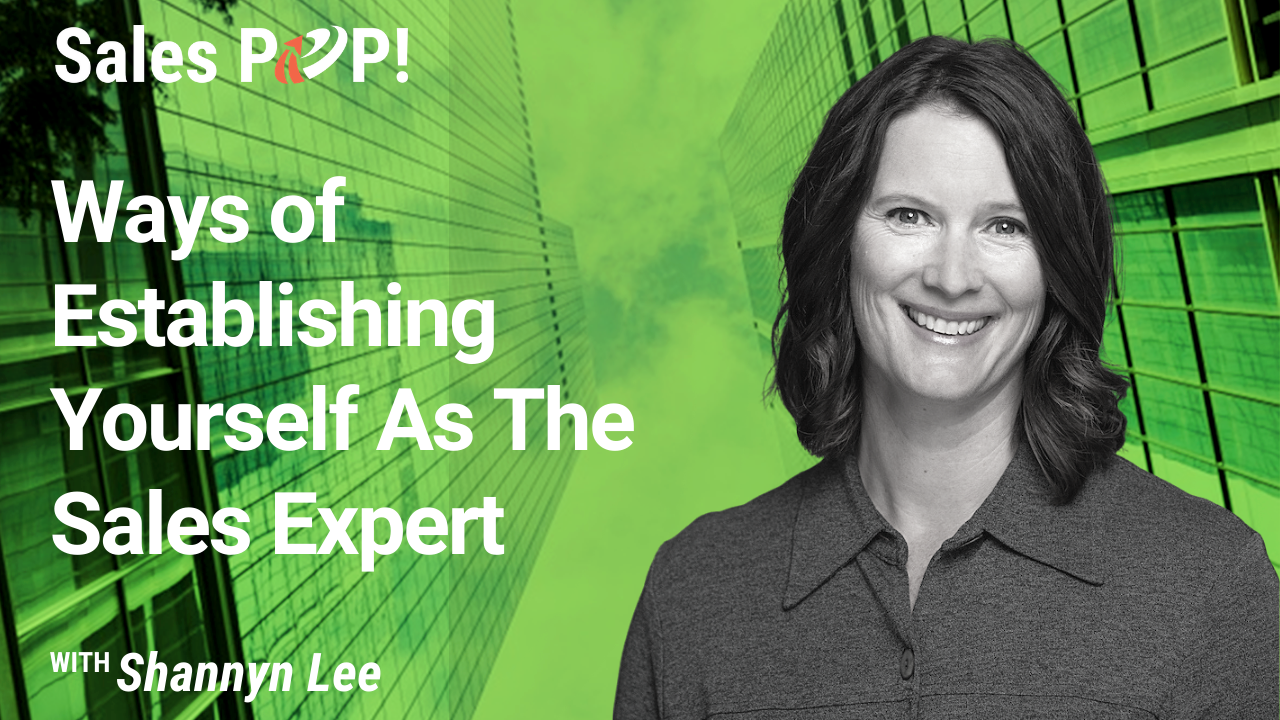 Ways of Establishing Yourself As The Sales Expert (video) by Shannyn ...