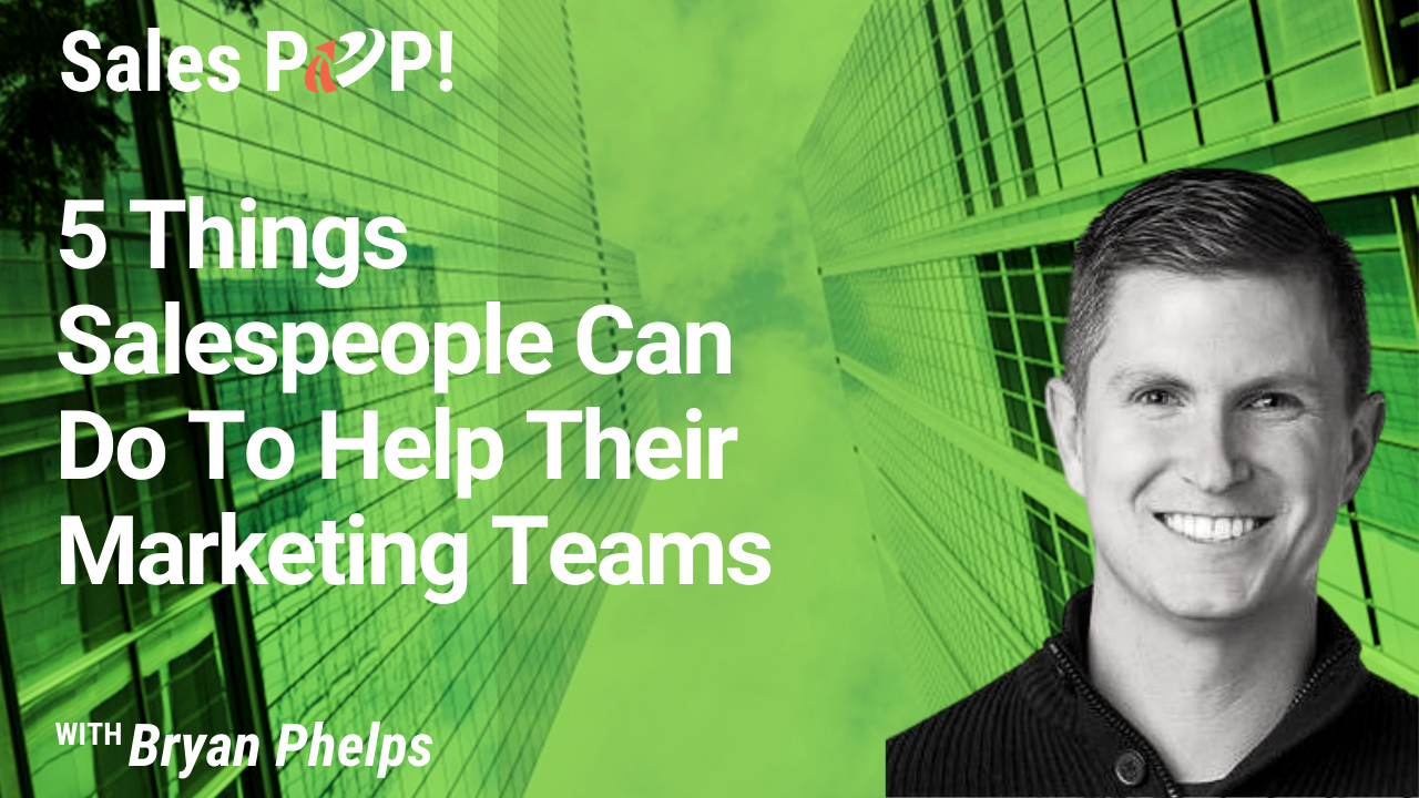 5 Things Salespeople Can Do To Help Their Marketing Teams (video) by ...