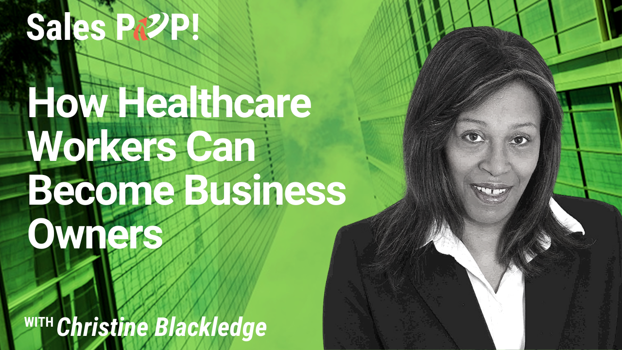How Healthcare Workers Can Become Business Owners (video) by Christine ...