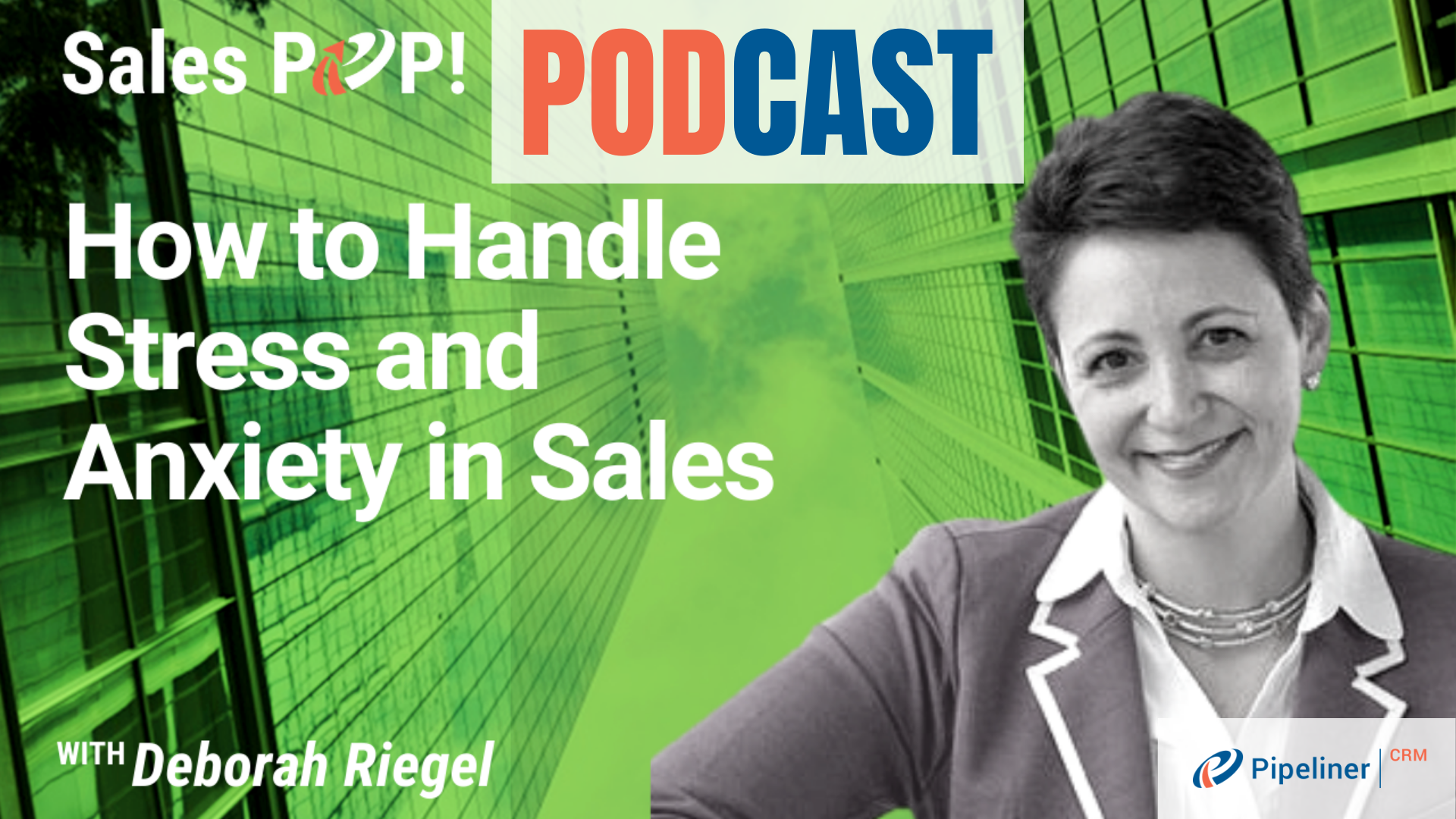 How to Handle Stress and Anxiety in Sales by Deborah Riegel - SalesPOP!