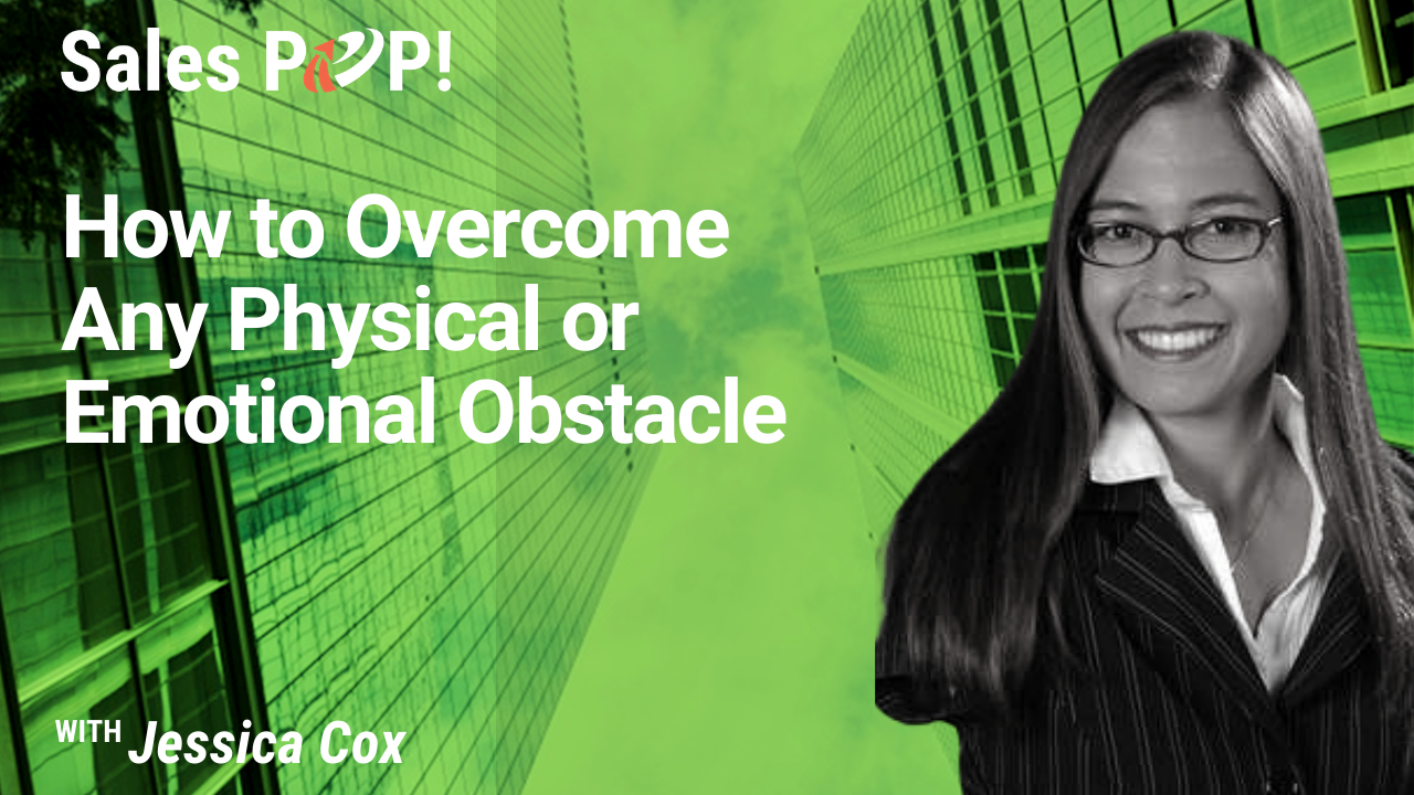How to Overcome Any Physical or Emotional Obstacle (video) by Jessica ...