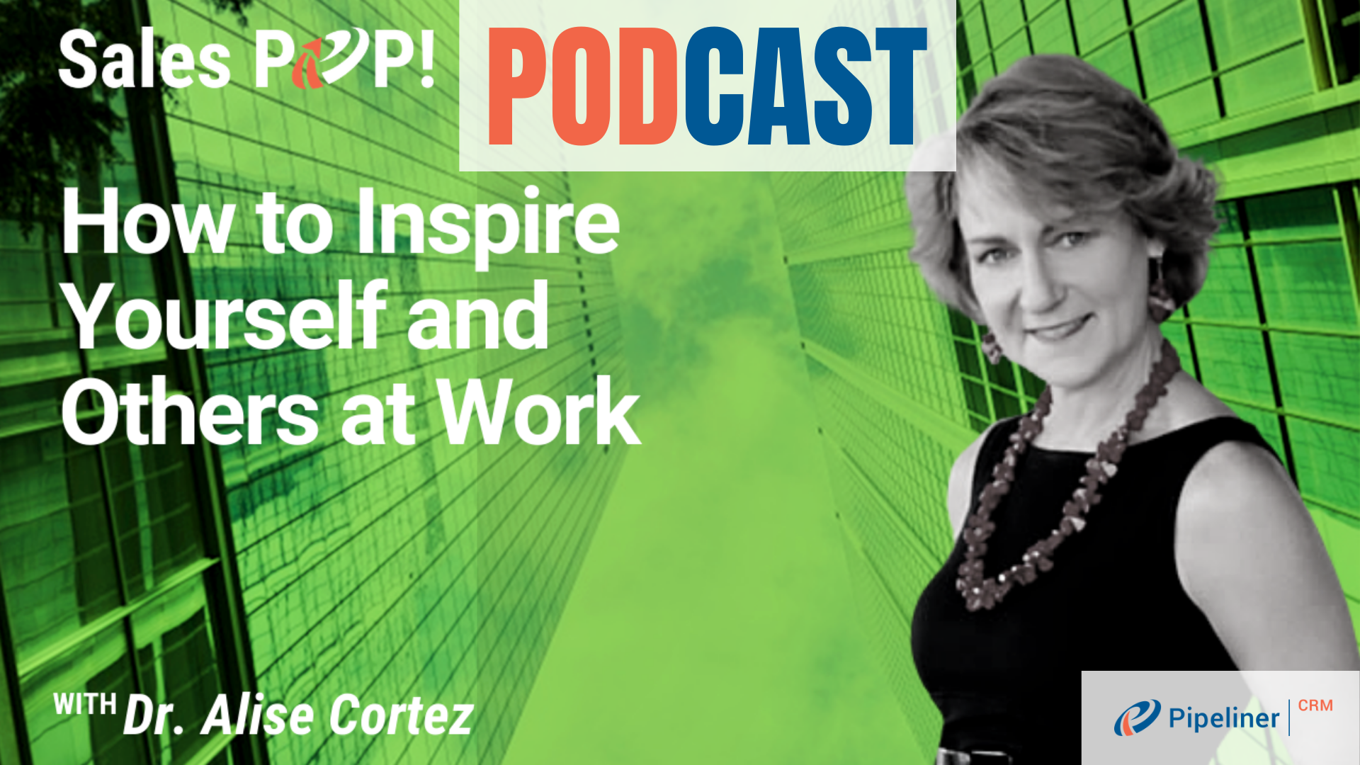 How to Inspire Yourself and Others at Work by Alise Cortez - SalesPOP!
