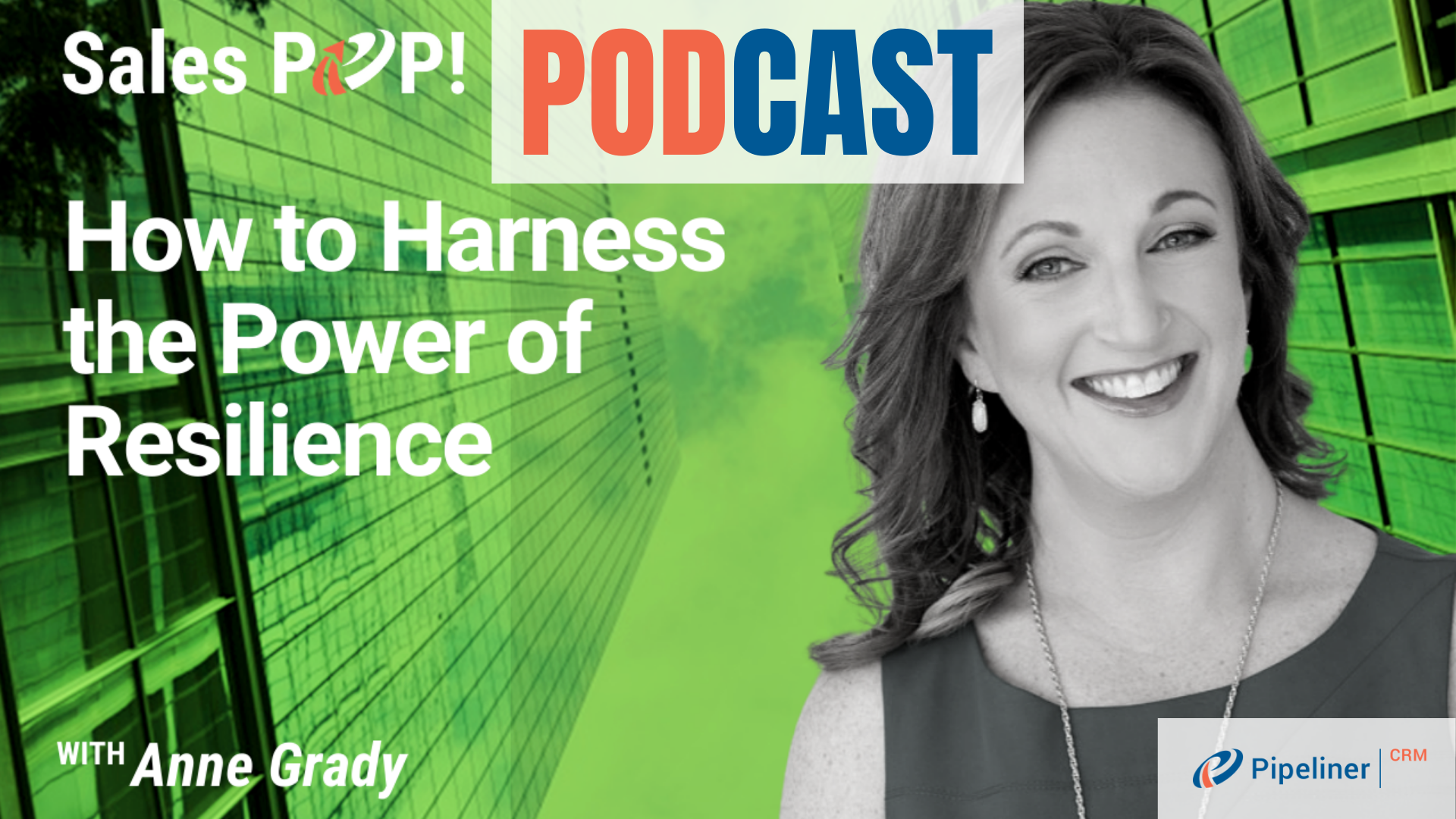 How to Harness the Power of Resilience by Anne Grady - SalesPOP!