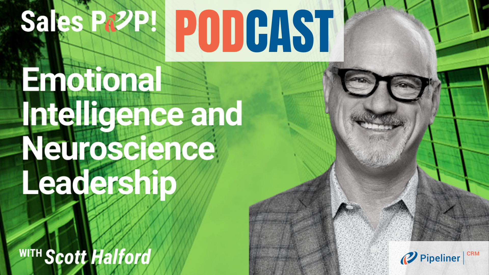 Emotional Intelligence and Neuro Leadership by Scott Halford - SalesPOP!