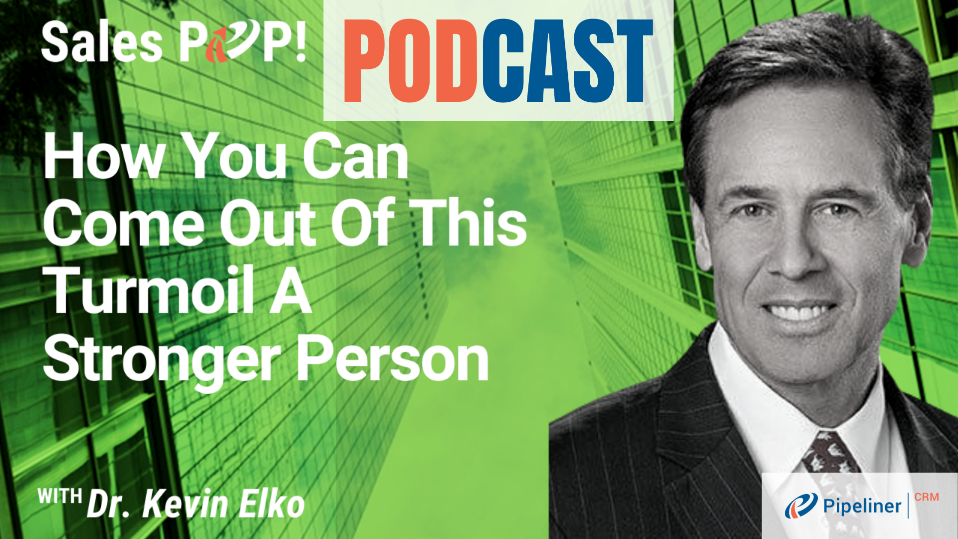 How You Can Come Out Of This Turmoil A Stronger Person by Dr. Kevin ...