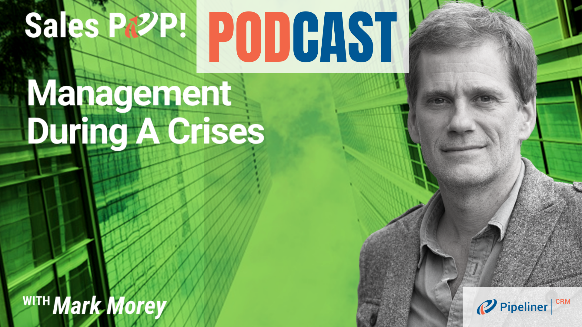 Management During A Crises by Mark Morey - SalesPOP!