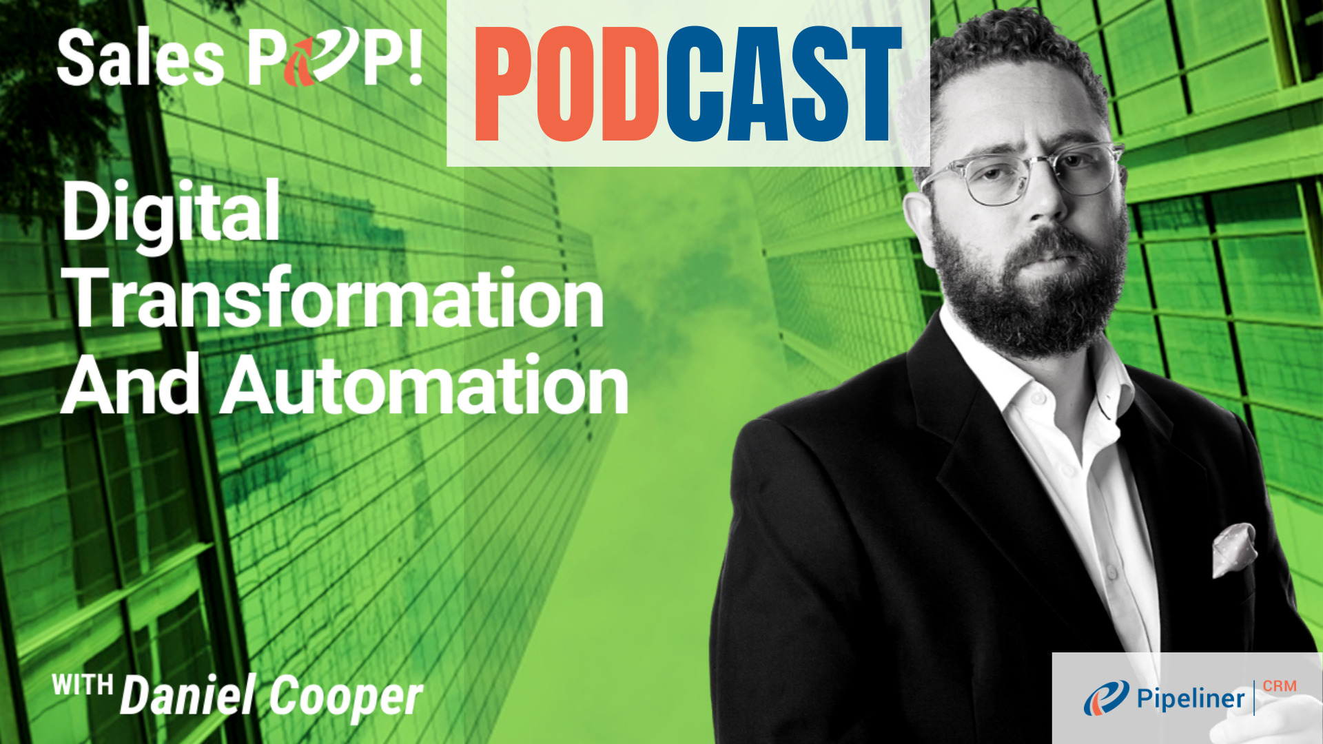 Digital Transformation And Automation by Daniel Cooper - SalesPOP!
