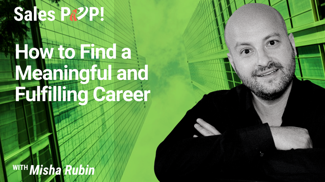 How To Find A Meaningful And Fulfilling Career video By Misha Rubin 