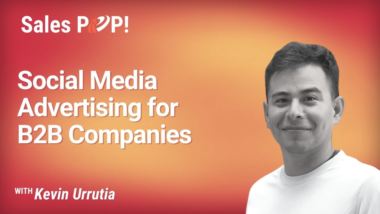 Social Media Advertising for B2B Companies (video) by Kevin Urrutia ...