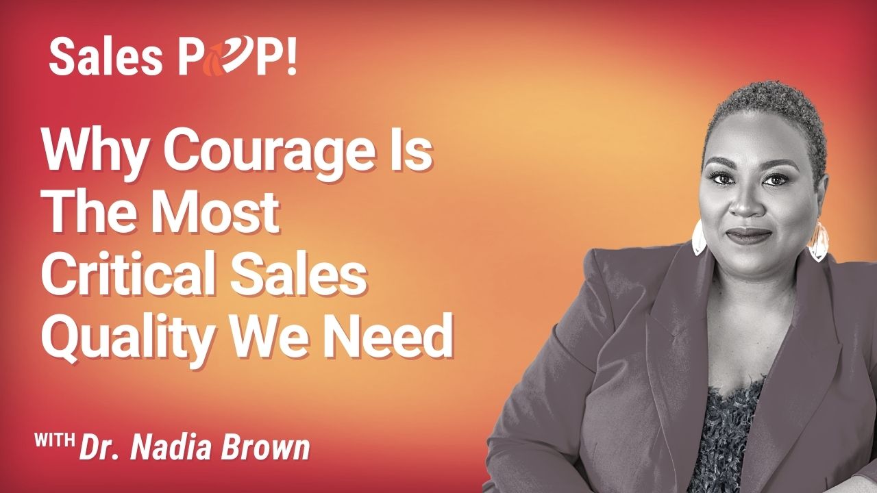 Why Courage Is The Most Critical Sales Quality We Need (video) by Dr ...