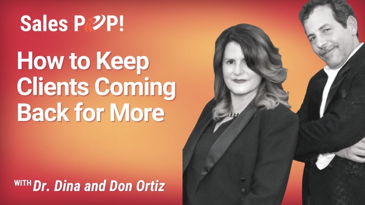 How to Keep Clients Coming Back for More (video) by Dr Dina and Don ...