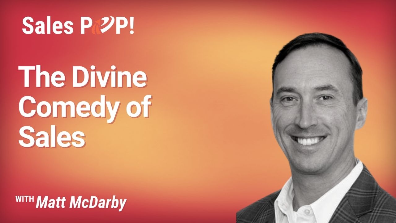 The Divine Comedy of Sales (video) by Matthew McDarby - SalesPOP!