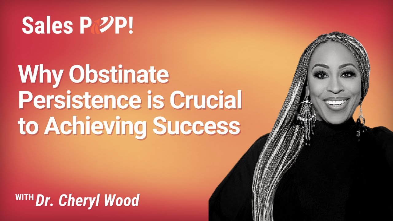Why Obstinate Persistence is Crucial to Achieving Success (video) by Dr ...
