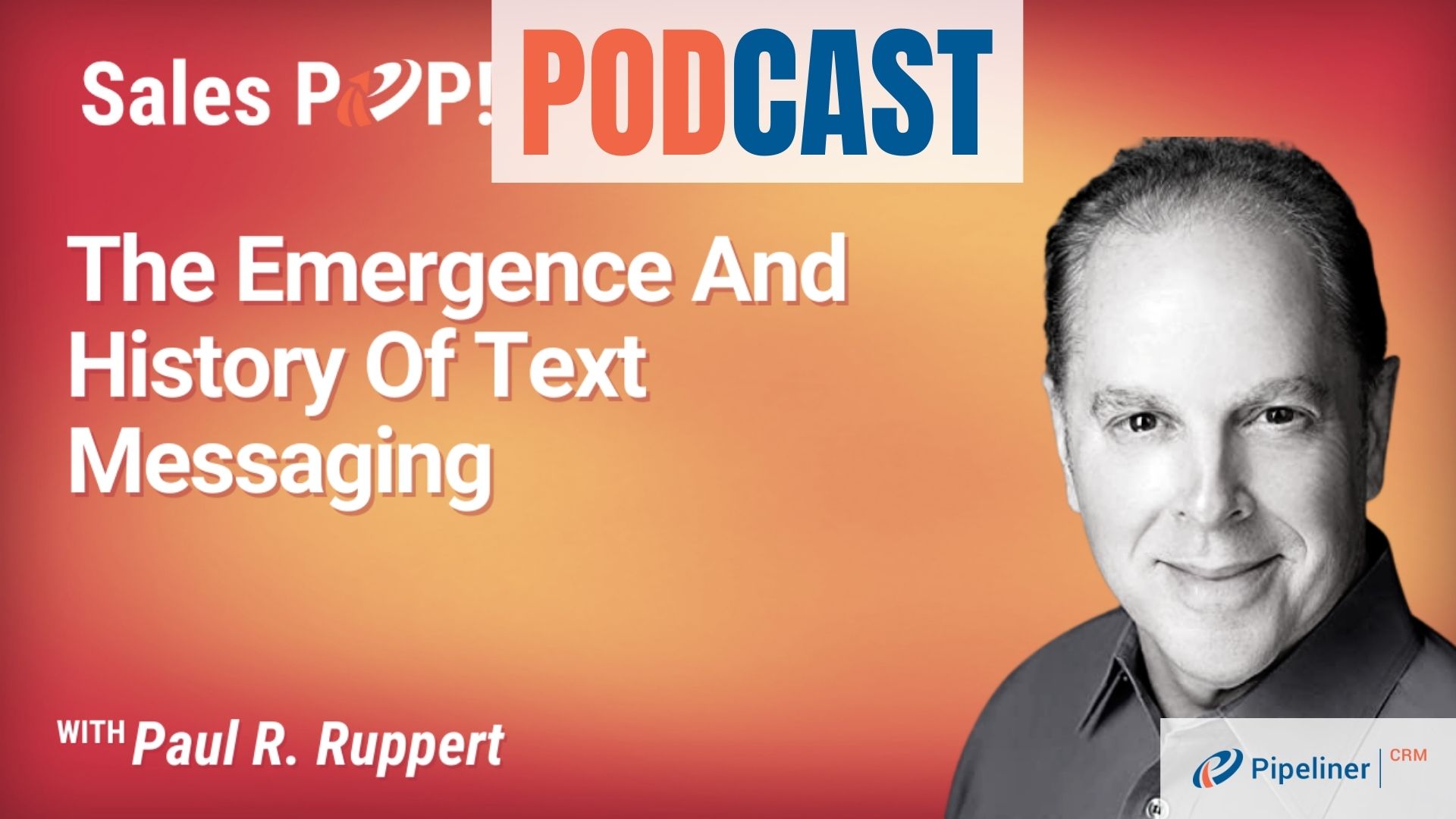 The Emergence And History Of Text Messaging by Paul Ruppert - SalesPOP!