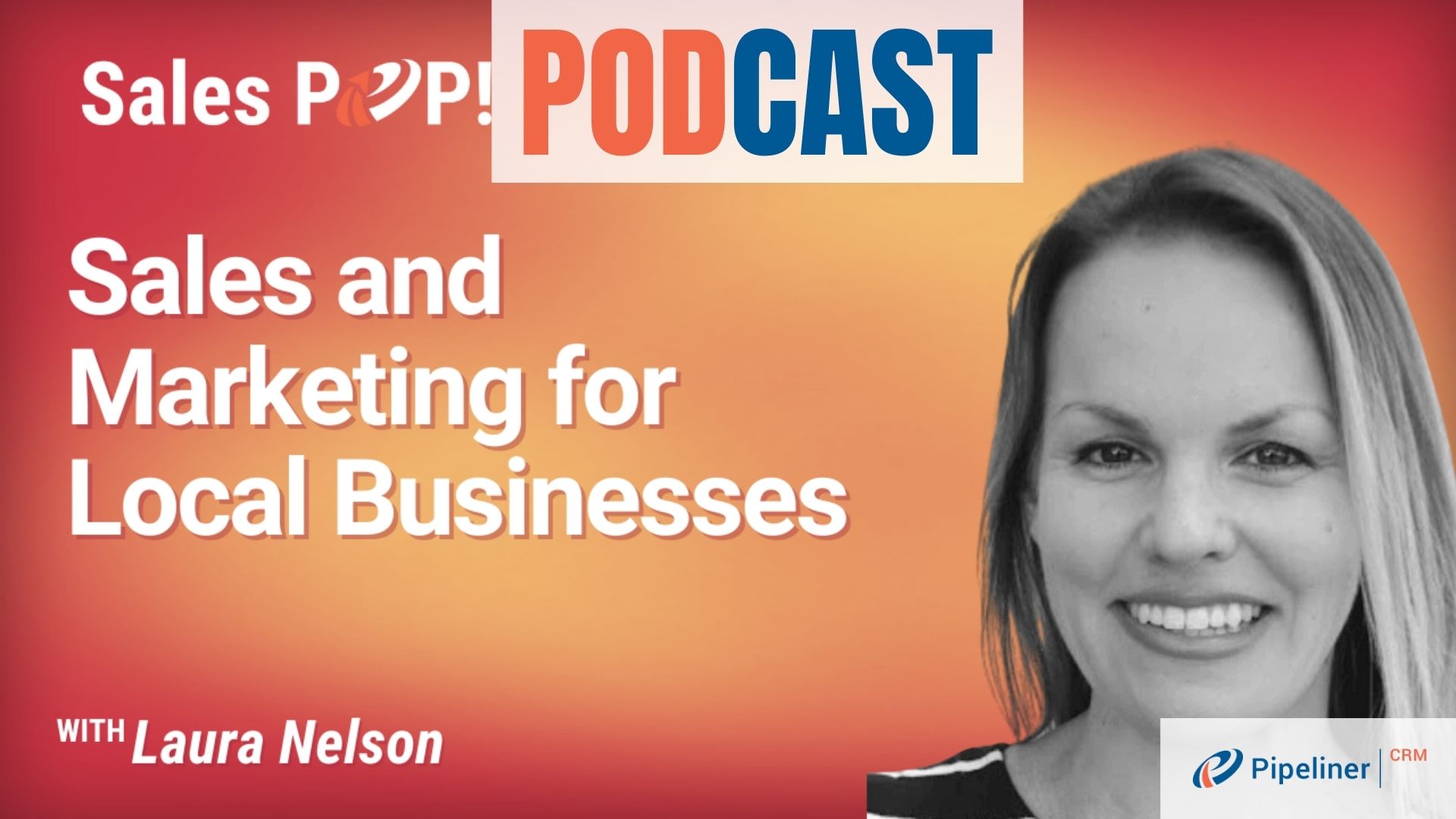 Sales and Marketing for Local Businesses by Laura Nelson - SalesPOP!