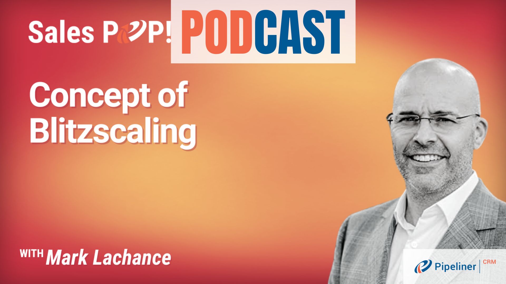 Concept of Blitzscaling by Mark Lachance - SalesPOP!