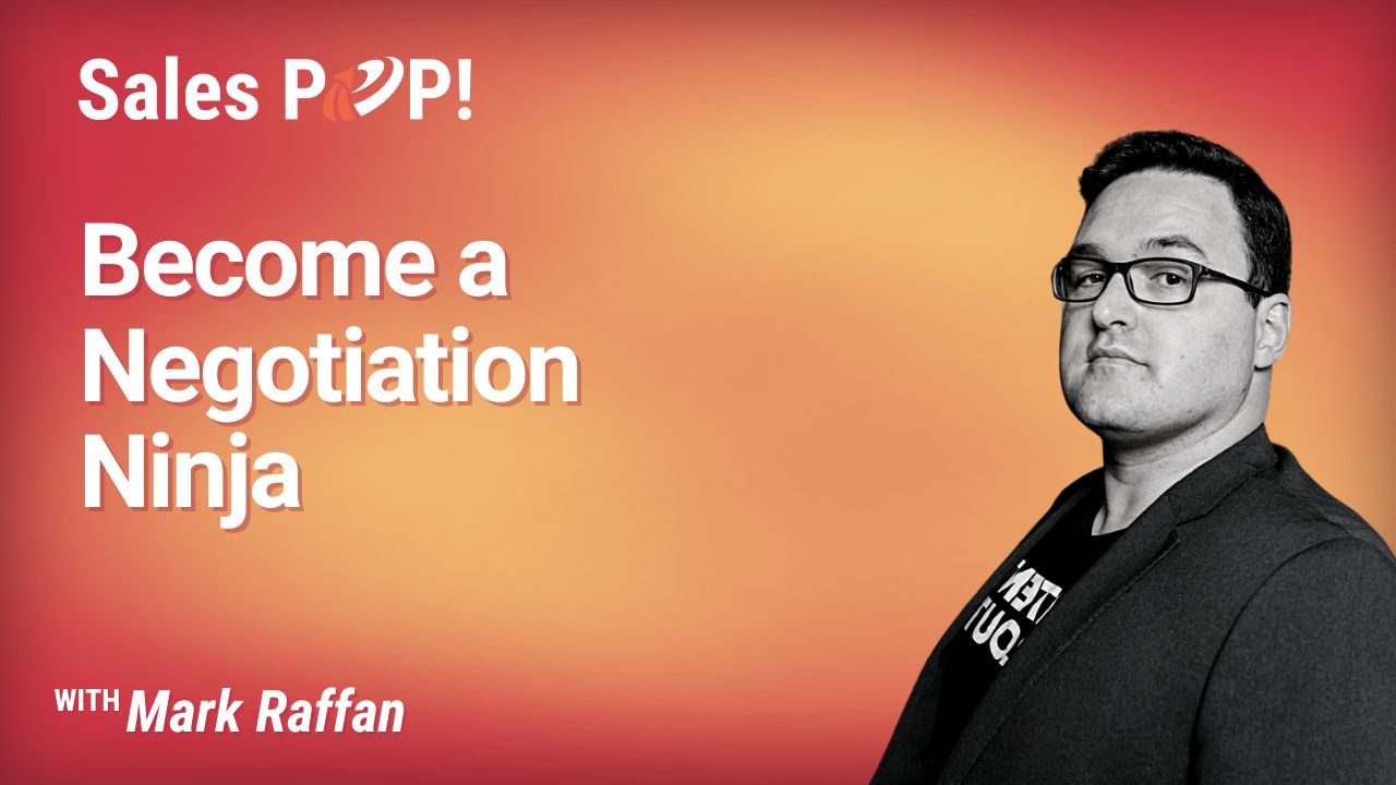 Become a Negotiation Ninja (video) by Mark Raffan - SalesPOP!