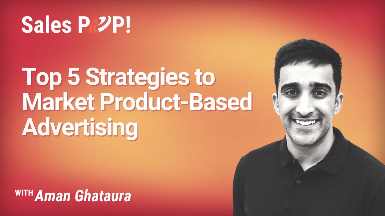 Top 5 Strategies to Market Product-Based Advertising (video) by Aman ...
