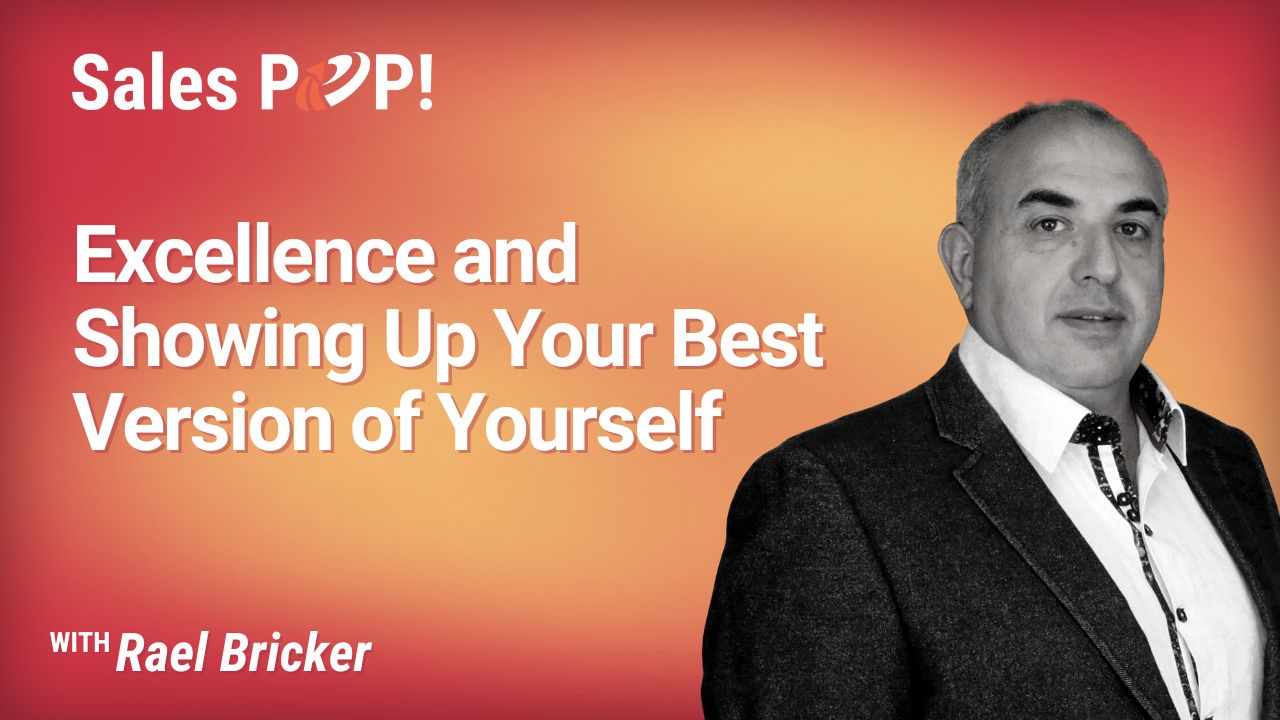Excellence and Showing Up As The Best Version of Yourself (video) by ...