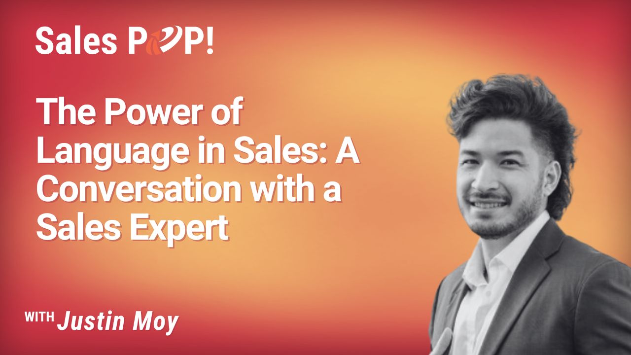 The Power of Language in Sales: A Conversation with a Sales Expert ...