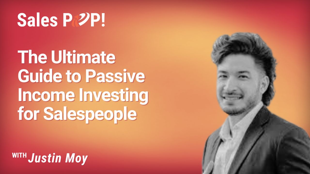 The Ultimate Guide to Passive Income Investing for Salespeople (video ...