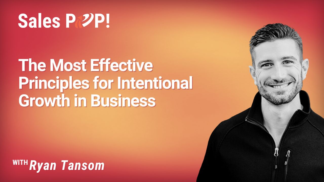 The Most Effective Principles for Intentional Growth in Business (video ...
