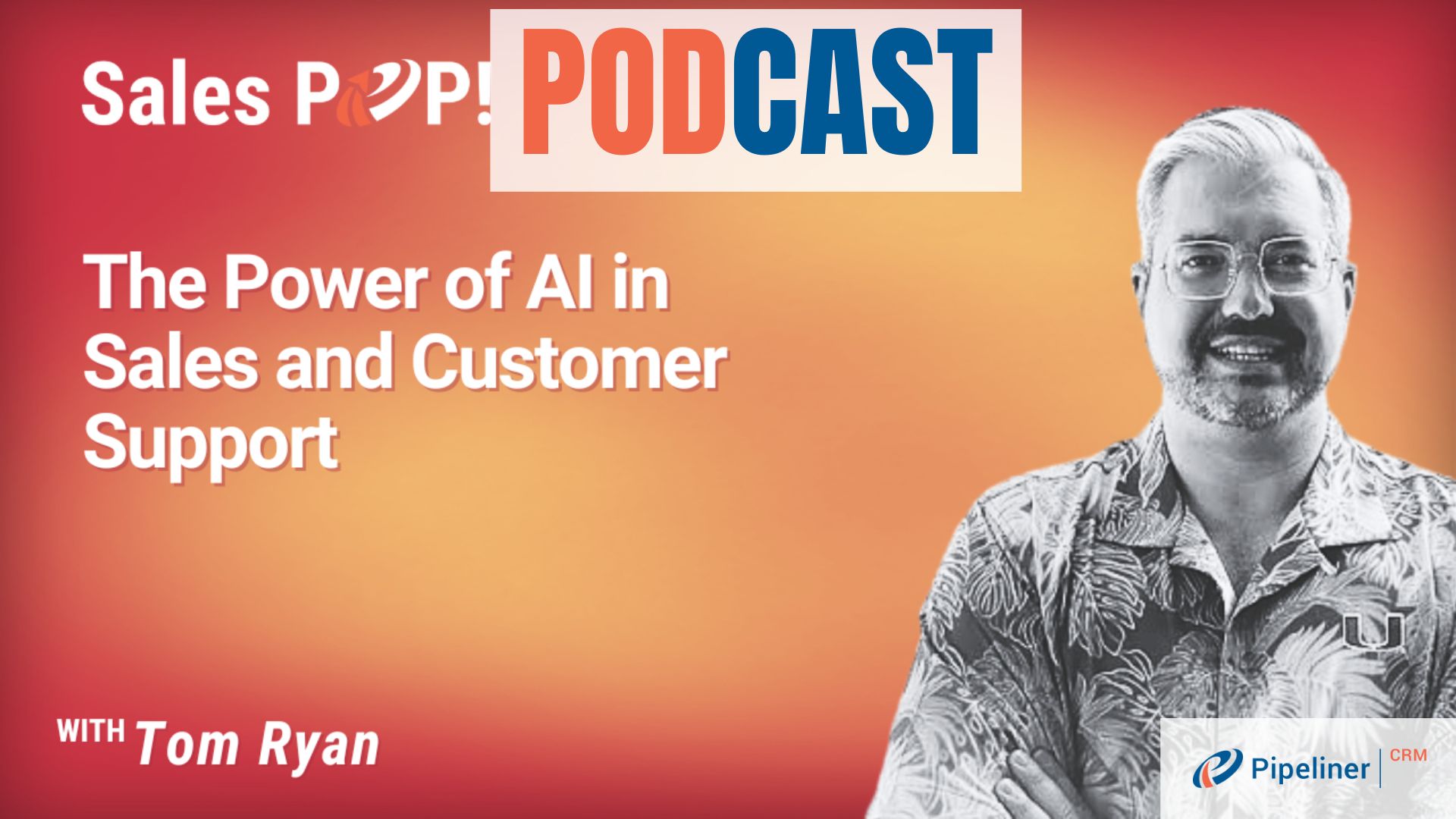 The Power of AI in Sales and Customer Support by Thomas Ryan - SalesPOP!
