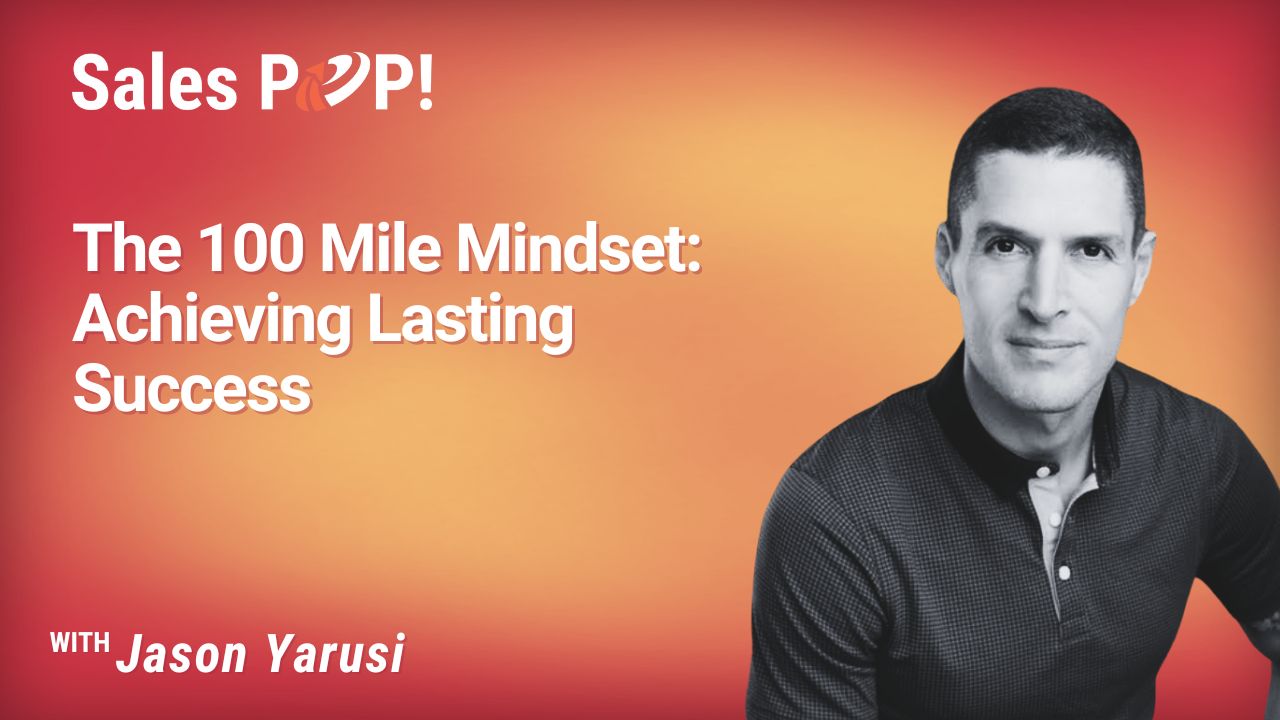 The 100 Mile Mindset: Achieving Lasting Success (video) by Jason Yarusi ... The 100 Mile Mindset: Achieving Lasting Success (video) by Jason Yarusi ...