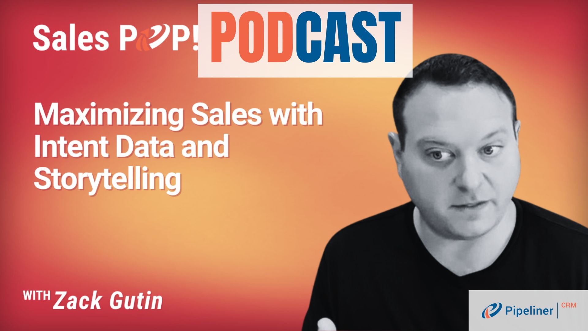 Maximizing Sales with Intent Data and Storytelling by Zack Gutin ...