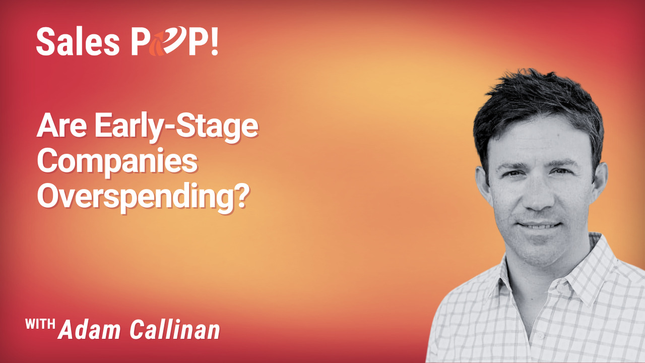 Are Early-Stage Companies Overspending? (video) by Adam Callinan ...