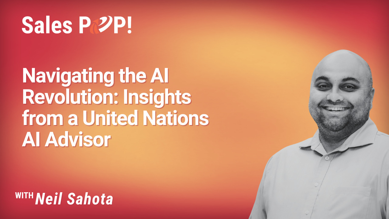 Navigating the AI Revolution: Insights from a United Nations AI Advisor (video) by Neil Sahota ...
