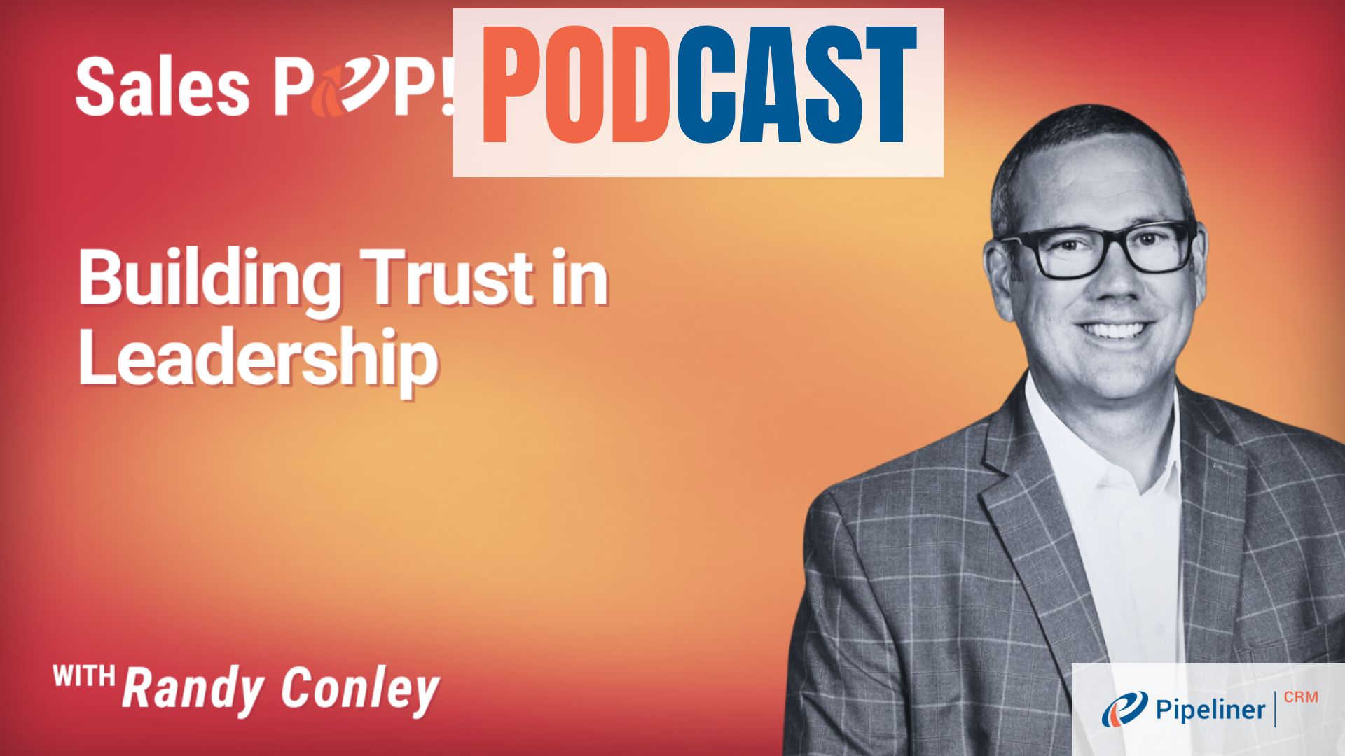 Building Trust in Leadership by Randy Conley - SalesPOP!