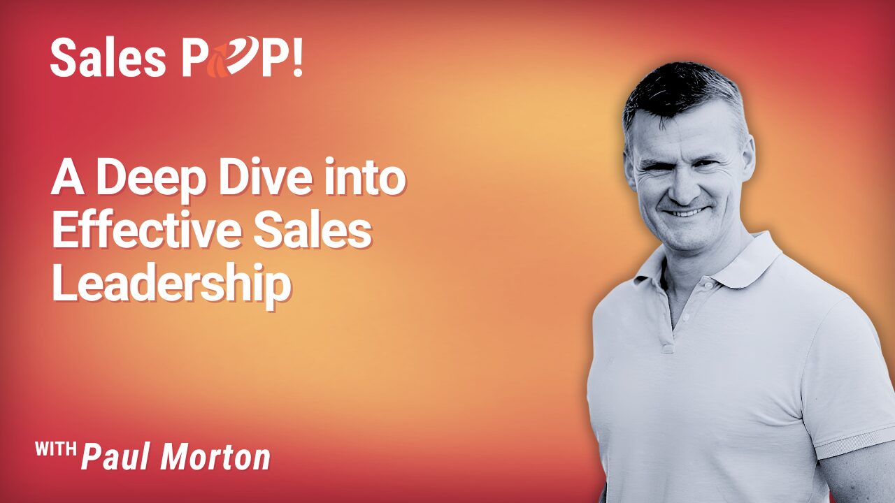 A Deep Dive into Effective Sales Leadership (video) by Paul Morton ... A Deep Dive into Effective Sales Leadership (video) by Paul Morton ...