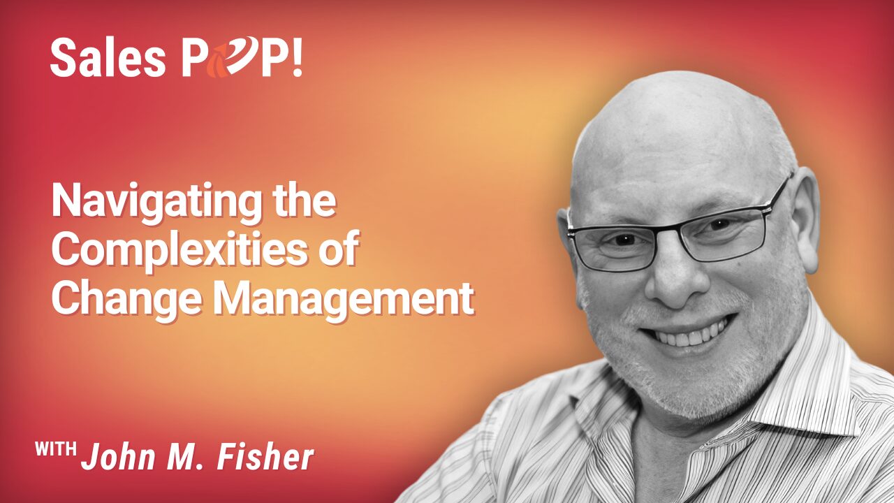 Navigating the Complexities of Change Management (video) by John Fisher ...